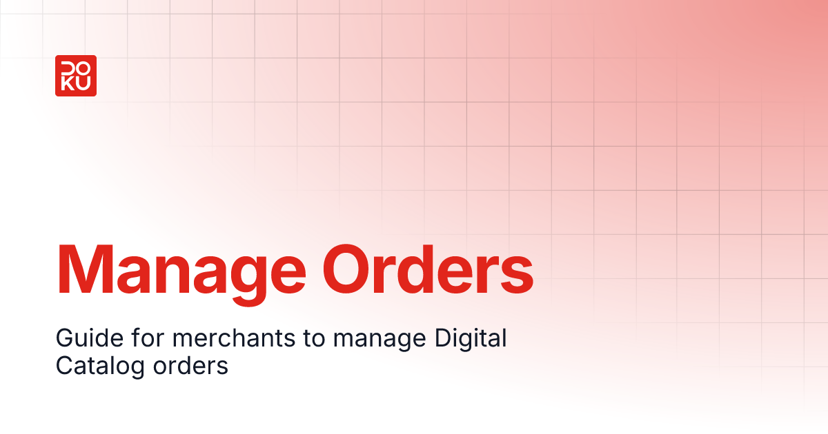 Manage Orders | DOKU Docs