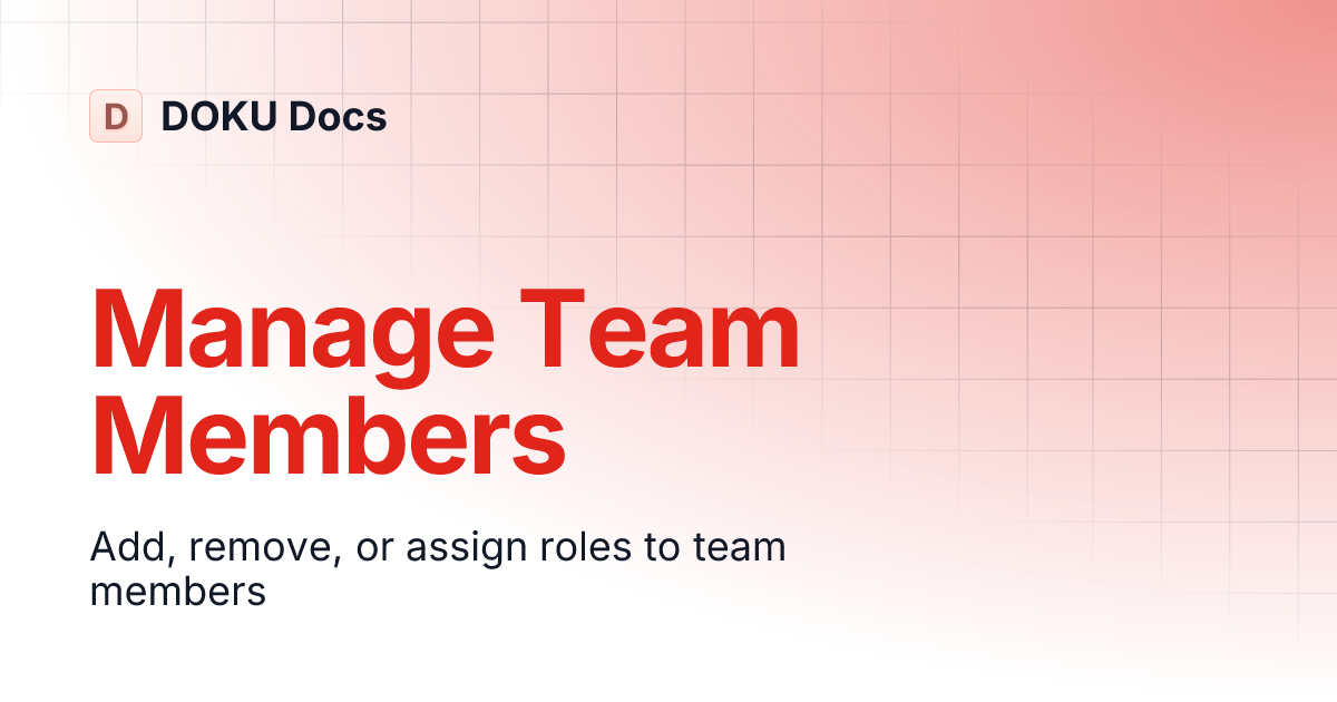 Manage Team Members | DOKU Docs
