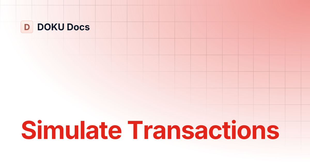 Simulate Transactions | DOKU Docs