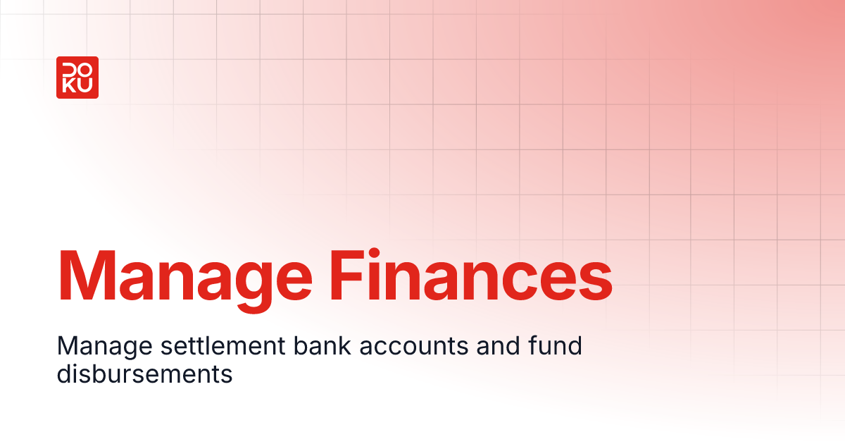 Manage Finances | DOKU Docs